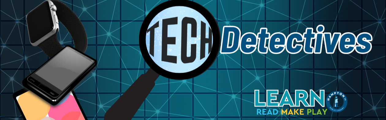 More about City of Hampton, VA | Tech Detectives @ Willow Oaks Library