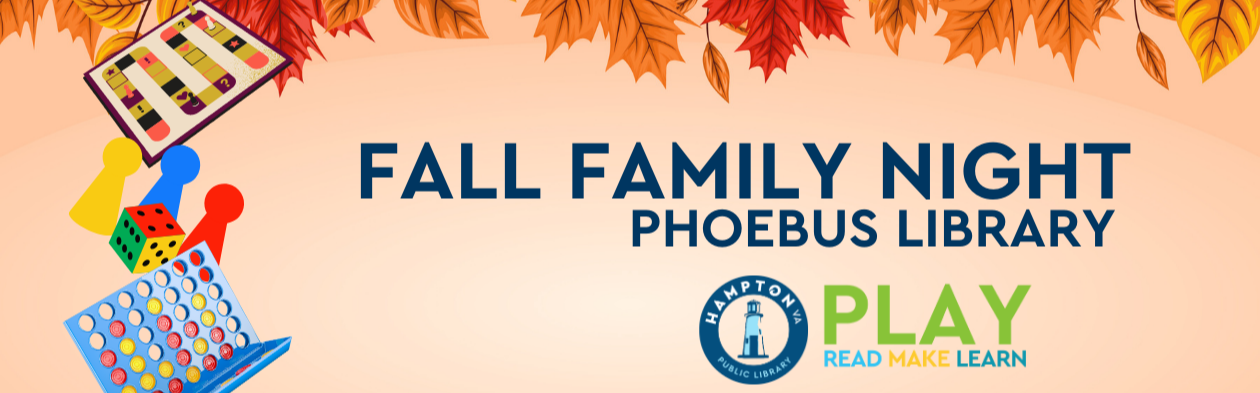 Fall Family Night @ Phoebus Branch Library | City of Hampton, VA