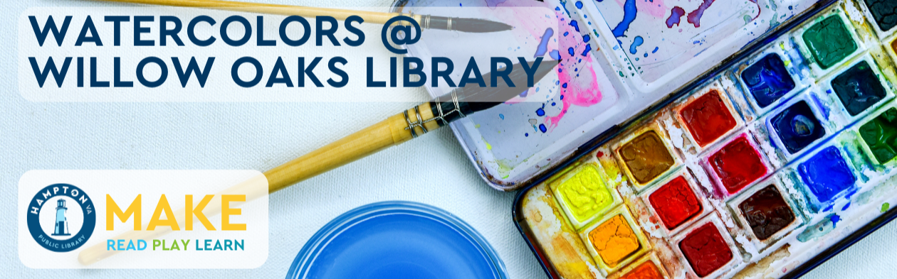More about City of Hampton, VA | Watercolors @ Willow Oaks Library