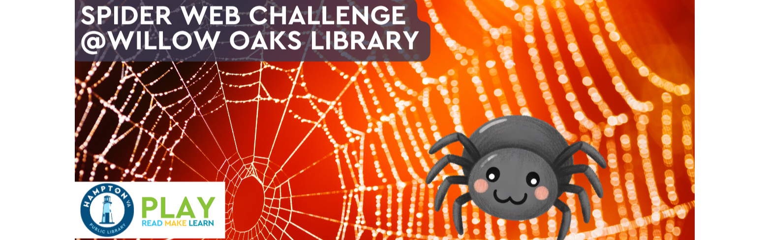 Spider Web Challenge @ Willow Oaks Branch Library | City of Hampton, VA