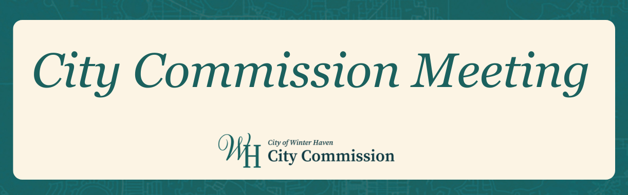 More about Winter Haven Community Calendar | City Commission Meeting