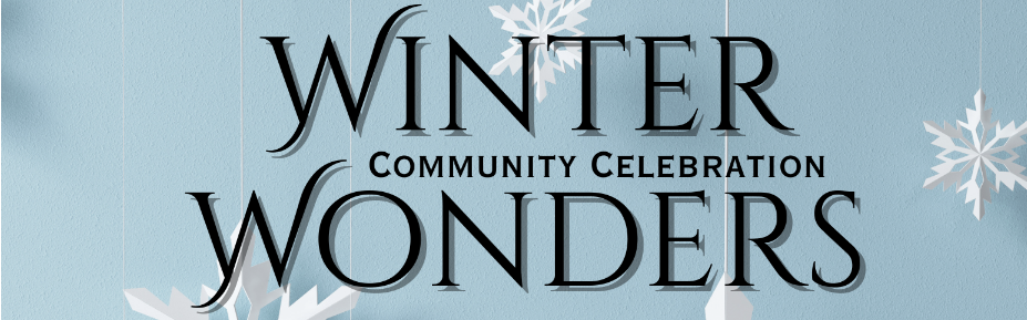 More about Events | Winter Wonders Community Celebration